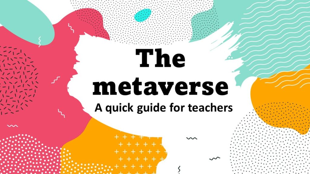 The metaverse – Immersive Learning Market